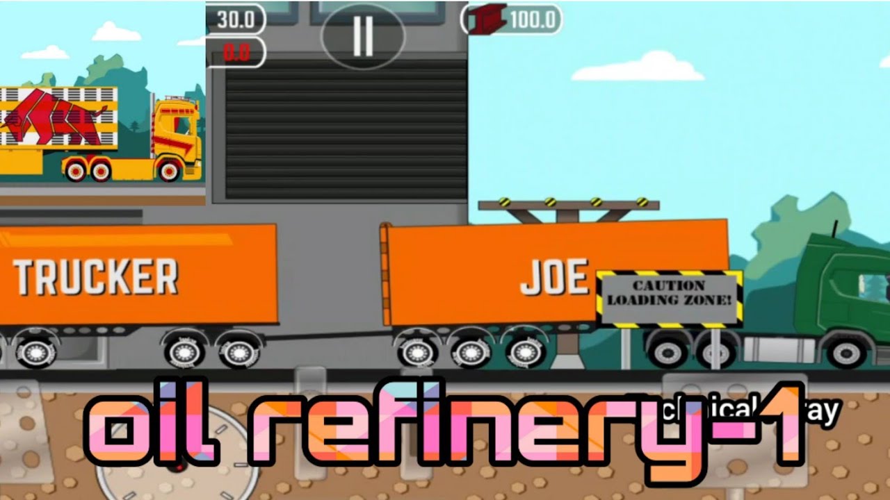 Trucker Joe gameplay walkthrough of opening oil refinery part-1 - YouTube