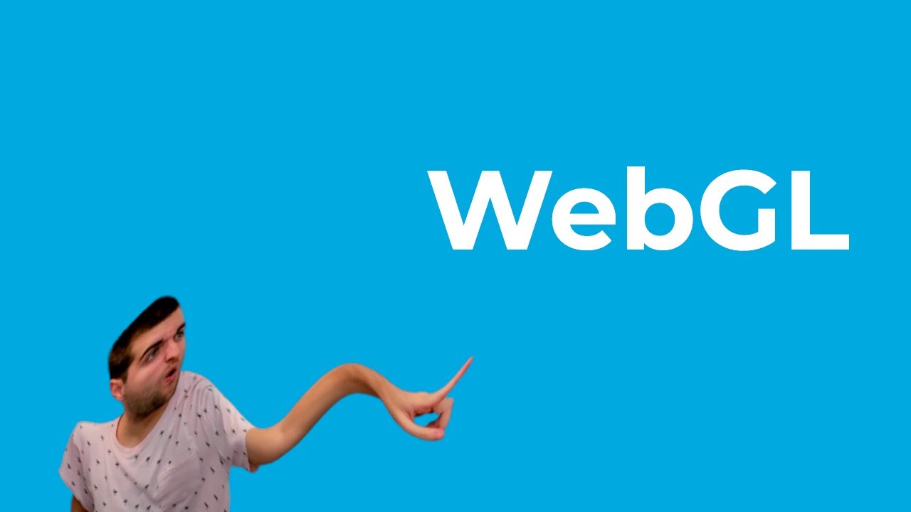 WebGL ¿Qué es? ¿Cómo funciona? | Road to SOTD #6 - YouTube