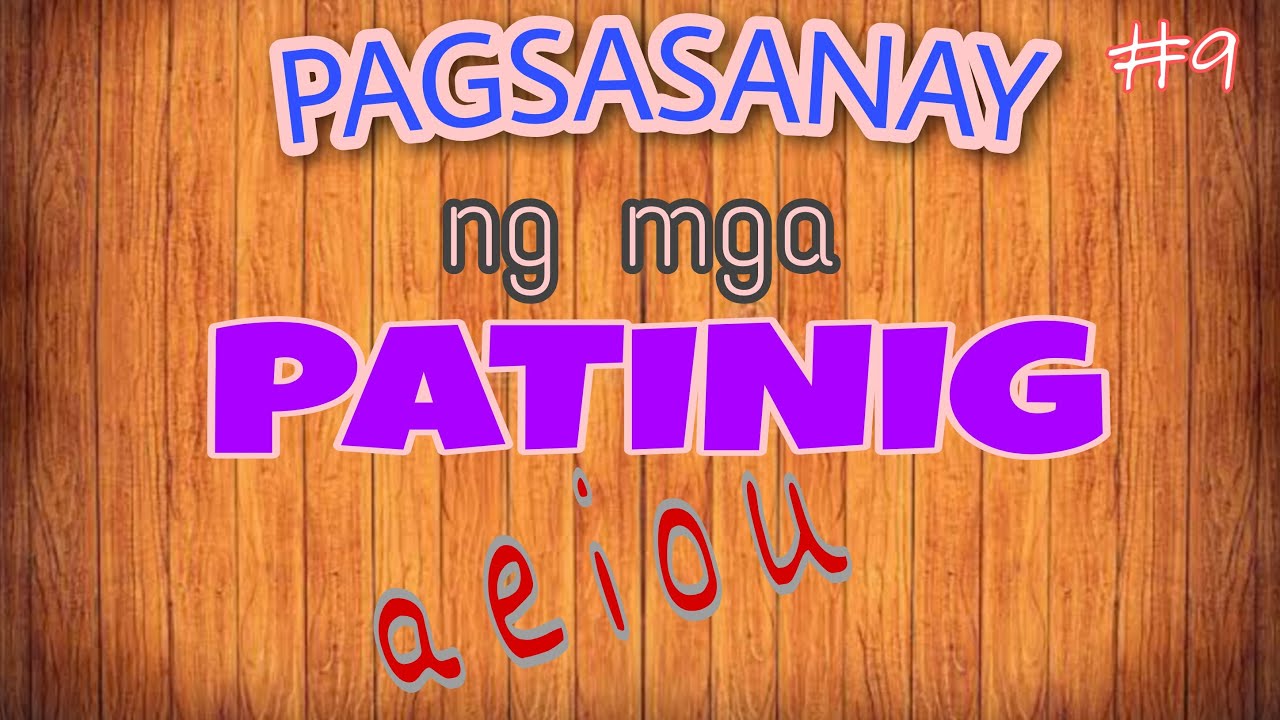 Video 09: Patinig | a e i o u | vowels | abakada | Unang Hakbang sa ...