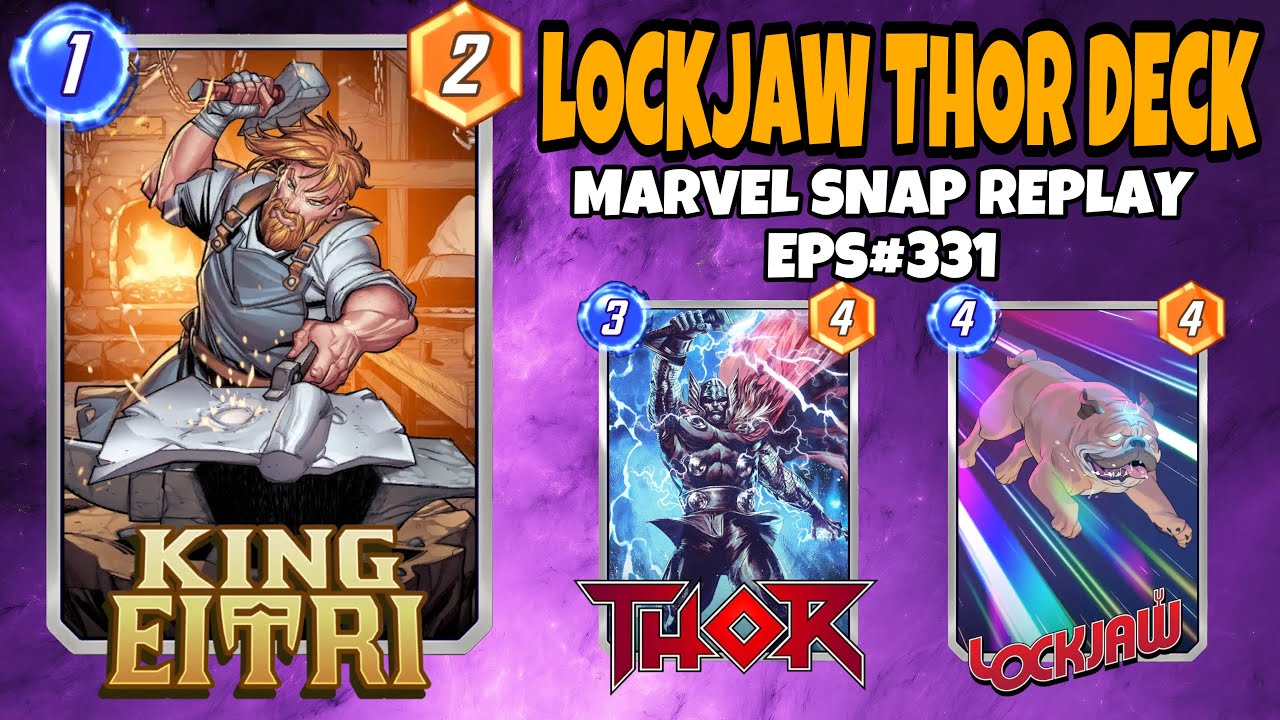 Marvel Snap Replay Episode 331 - King Eitri & Lockjaw Thor Deck - YouTube