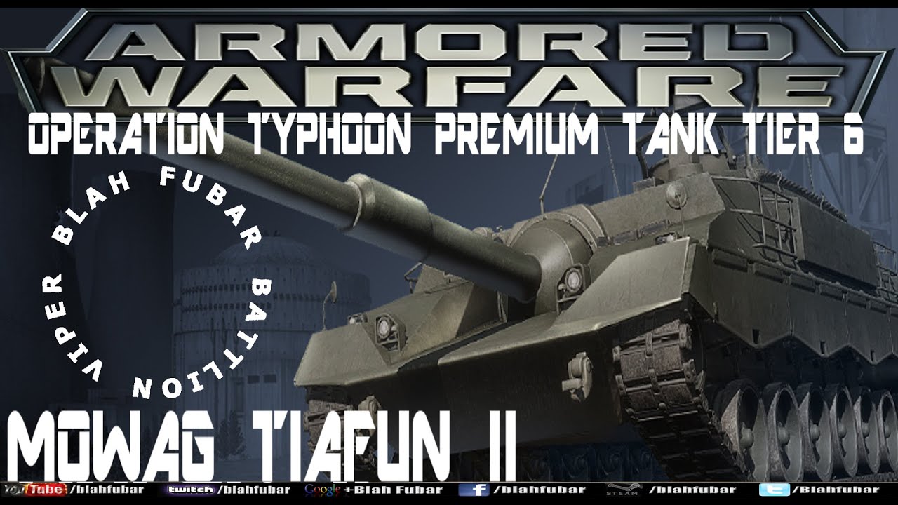 Armored Warfare,Operation Typhoon, MOWAG Taifun II,Game play. - YouTube
