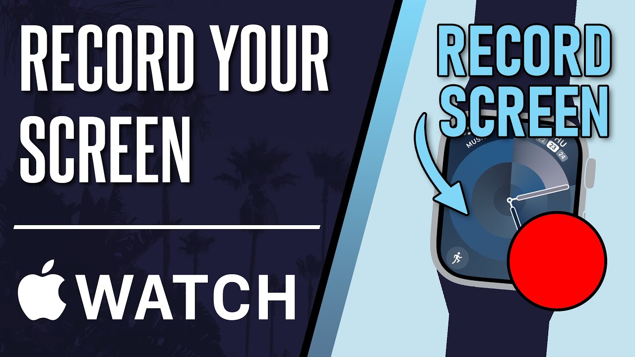 How to Record Your Screen on Apple Watch - YouTube