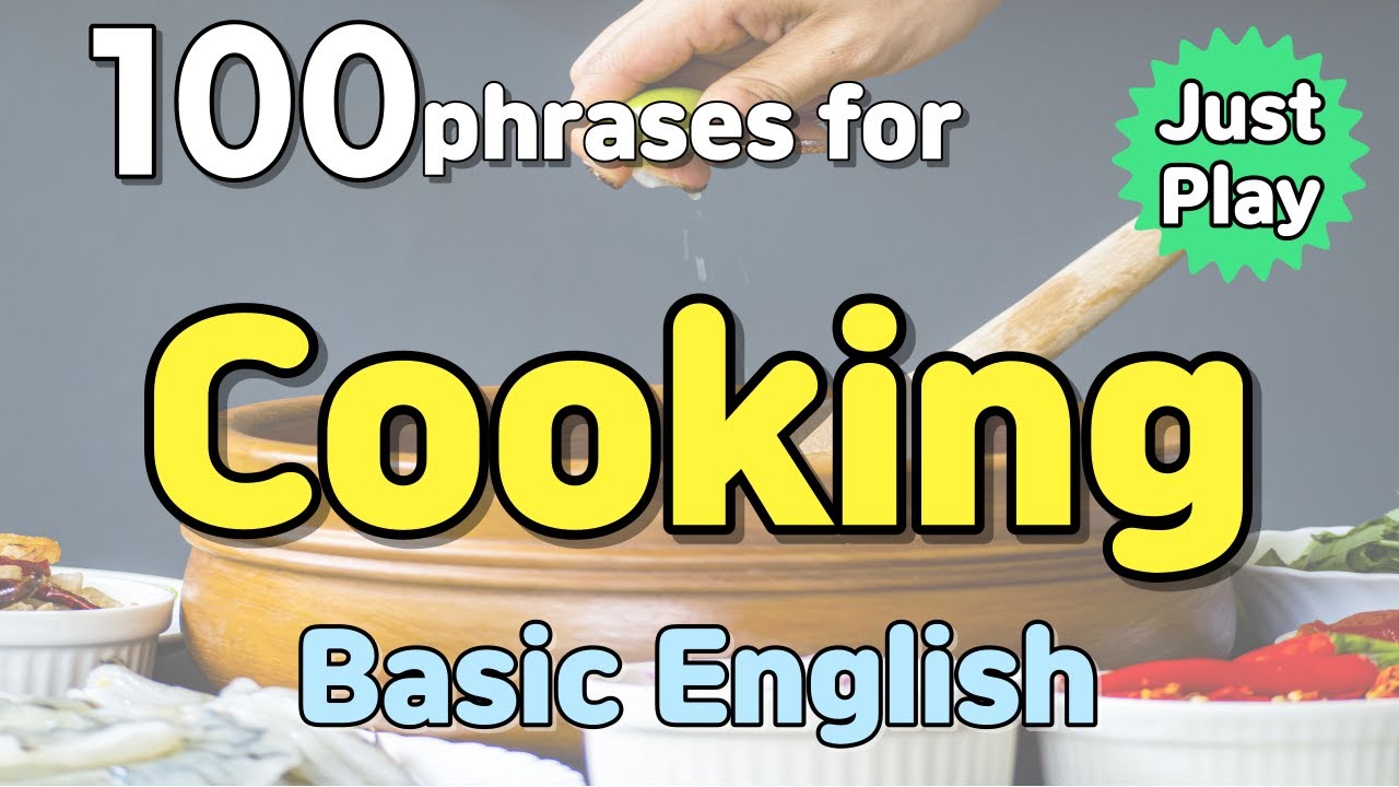 Basic Englishㅣ100 phrases for CookingㅣRepeat 3 times - YouTube