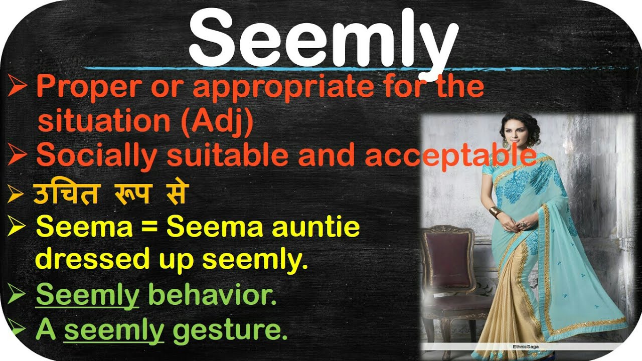 #45 Examiner's most favourite words || Meaning of seemly with picture ...