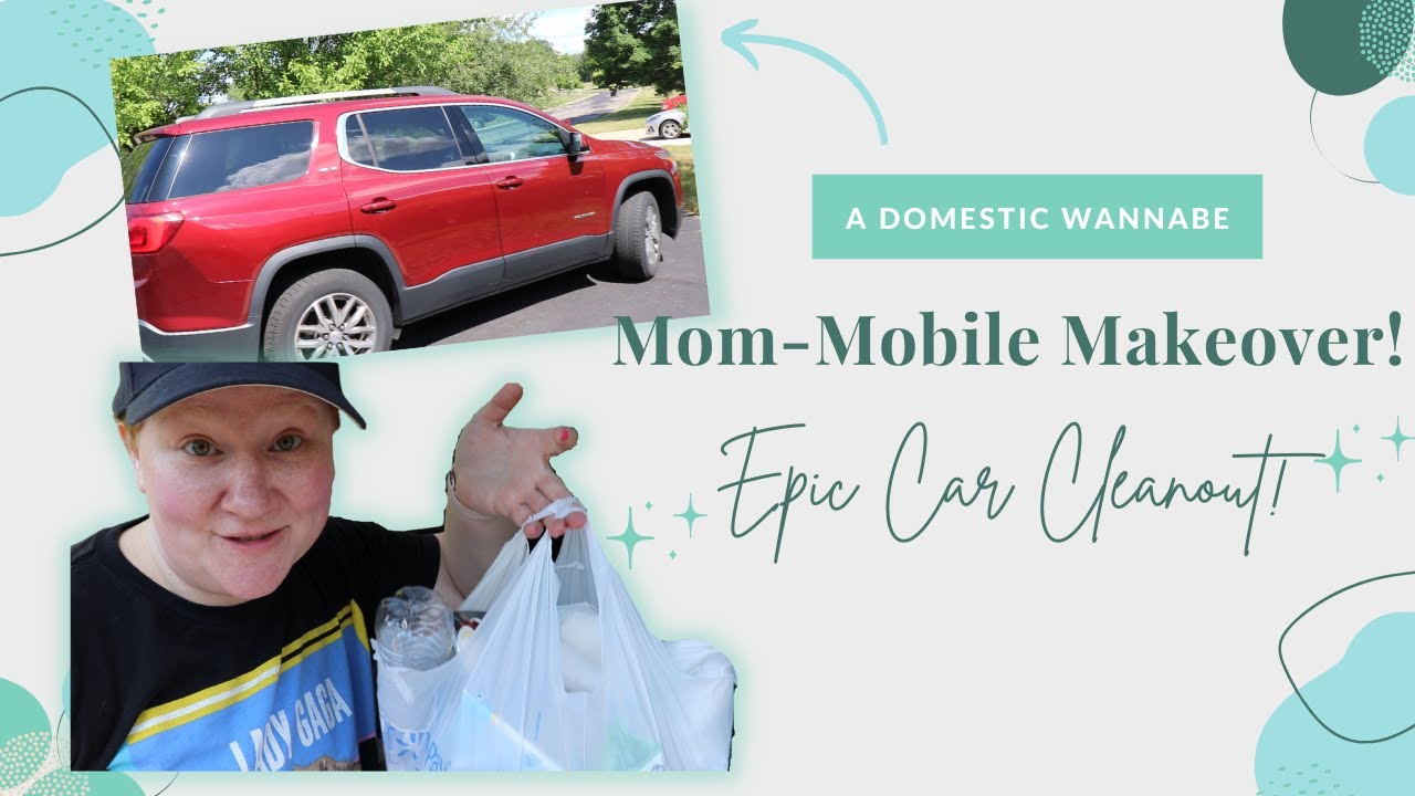 My Mom-Mobile Makeover! | Epic Car Cleanout | Clean my car with me! *So ...