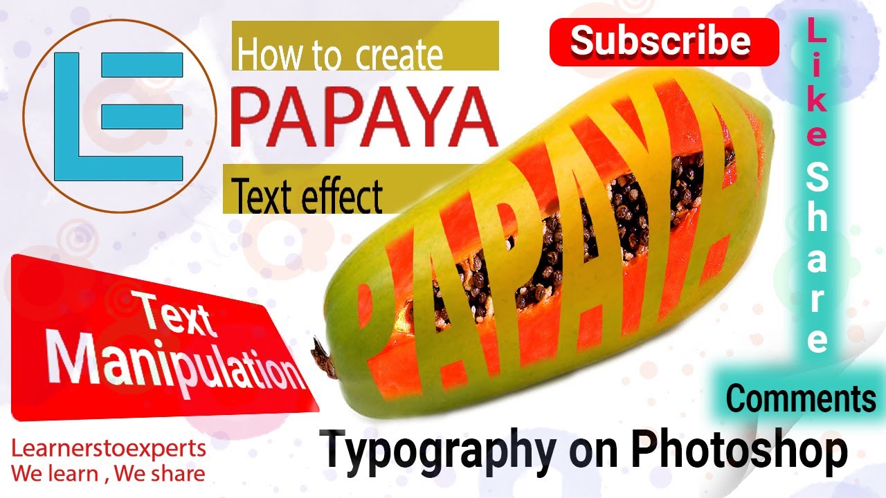 How to create PAPAYA text effect, You learn photoshop manipulation ...