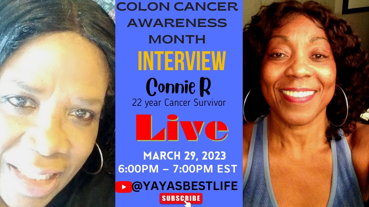 Colon Cancer Awareness | Interview with Connie R 22 year survivor | My ...