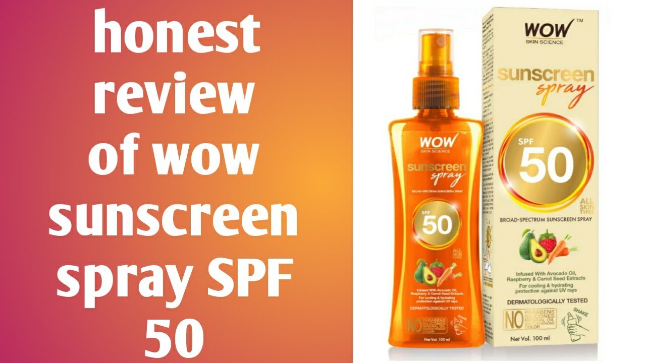 honest review of wow sunscreen spray spf 50 - YouTube