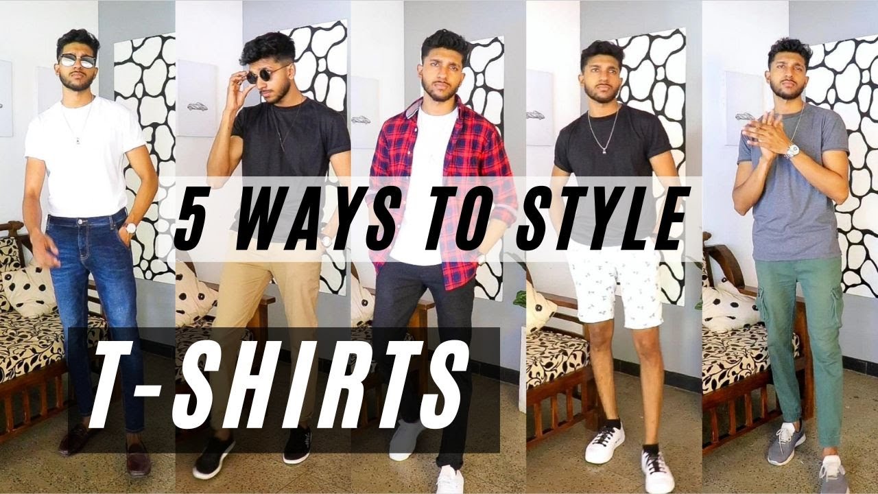 T-Shirts style කරන්න පුළුවන් විදි 5 ක් | How to style T-Shirts - YouTube