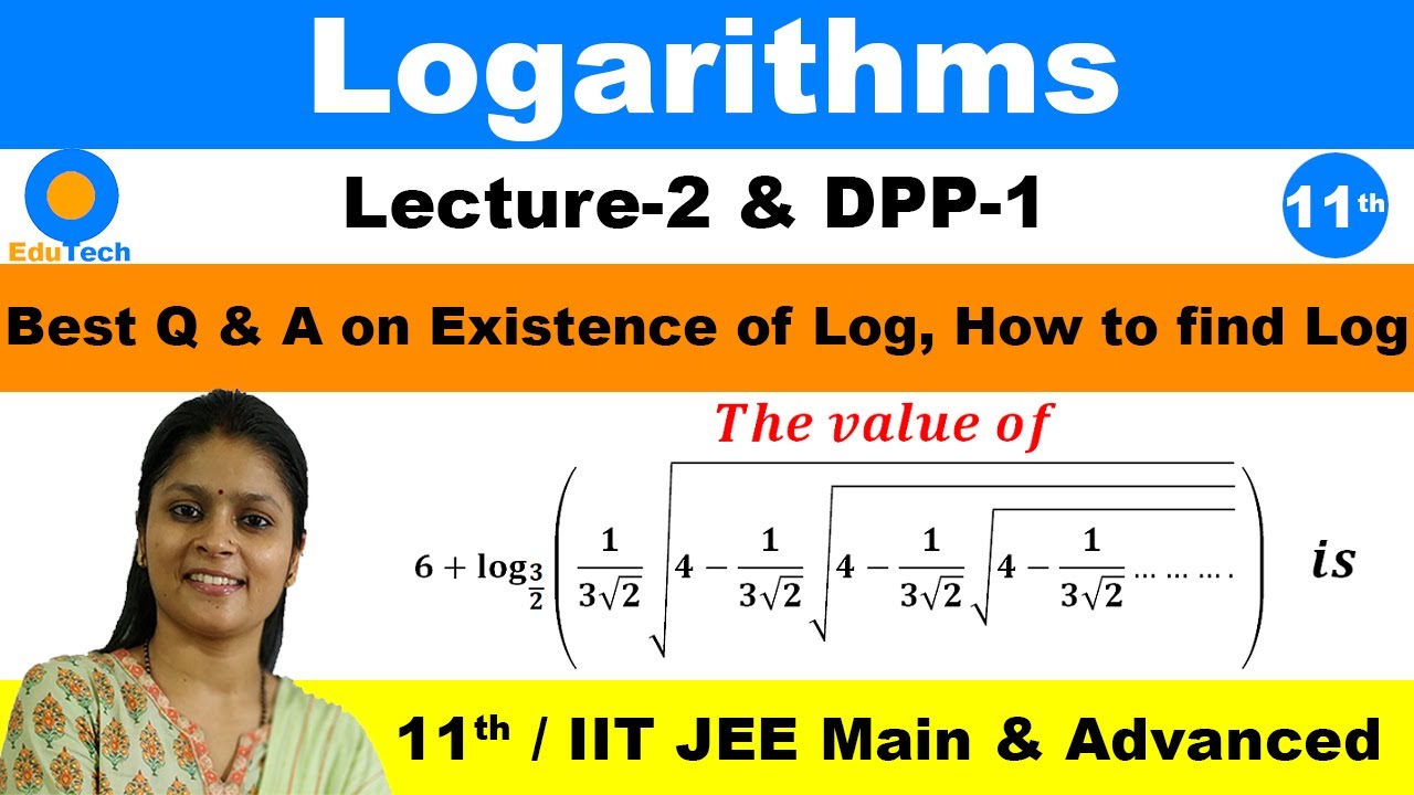 Logarithm L-2 & DPP-1 solution | Existence of Log | Solve Log | Class ...