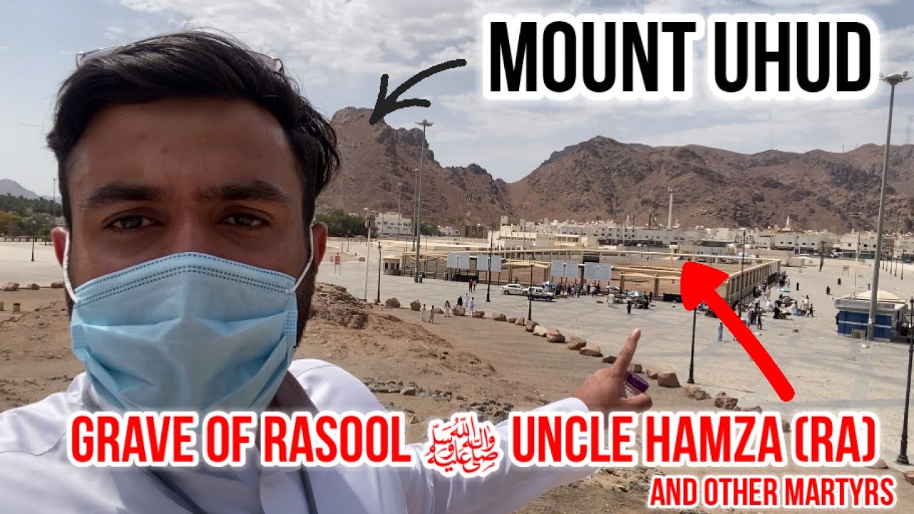 Visiting the Uhud Battlefield and the grave of the martyrs / shaheed of ...