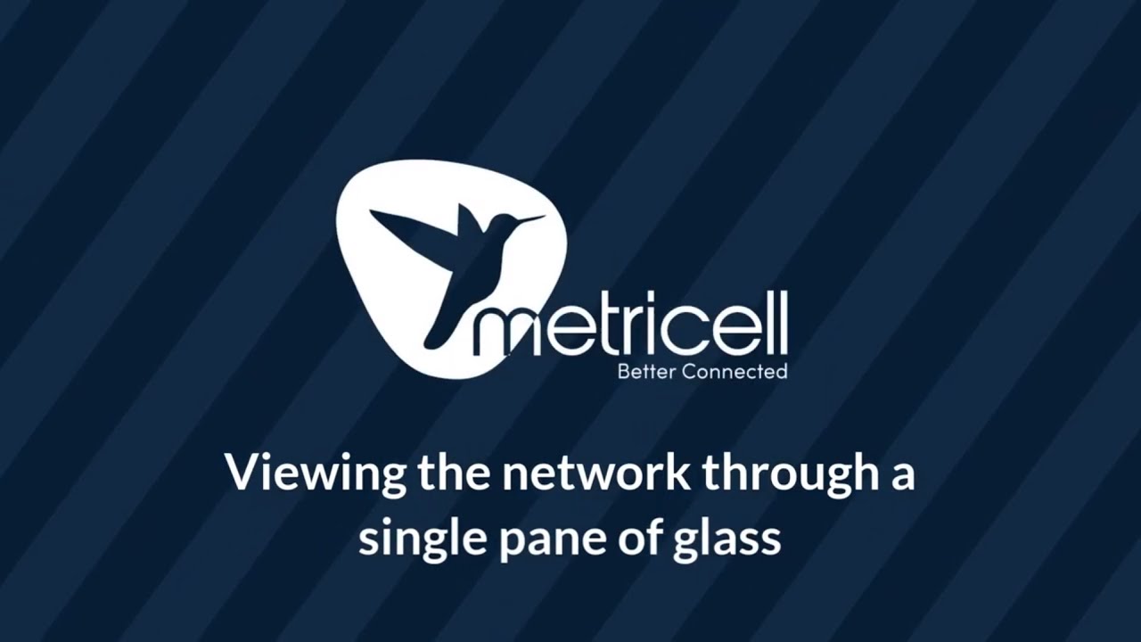 Metricell Marketing: Network Intelligence - A Single Pane of Glass ...