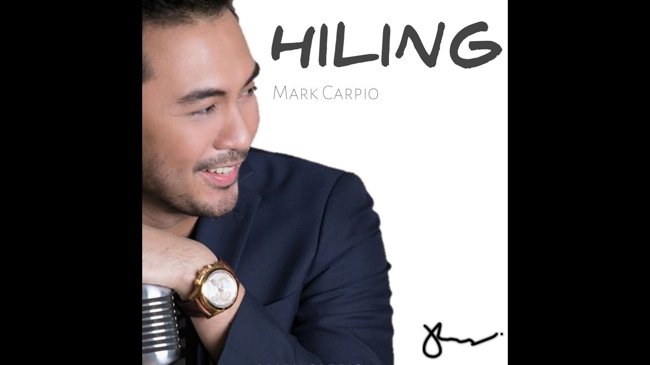Hiling Lyrics- Mark Carpio - YouTube