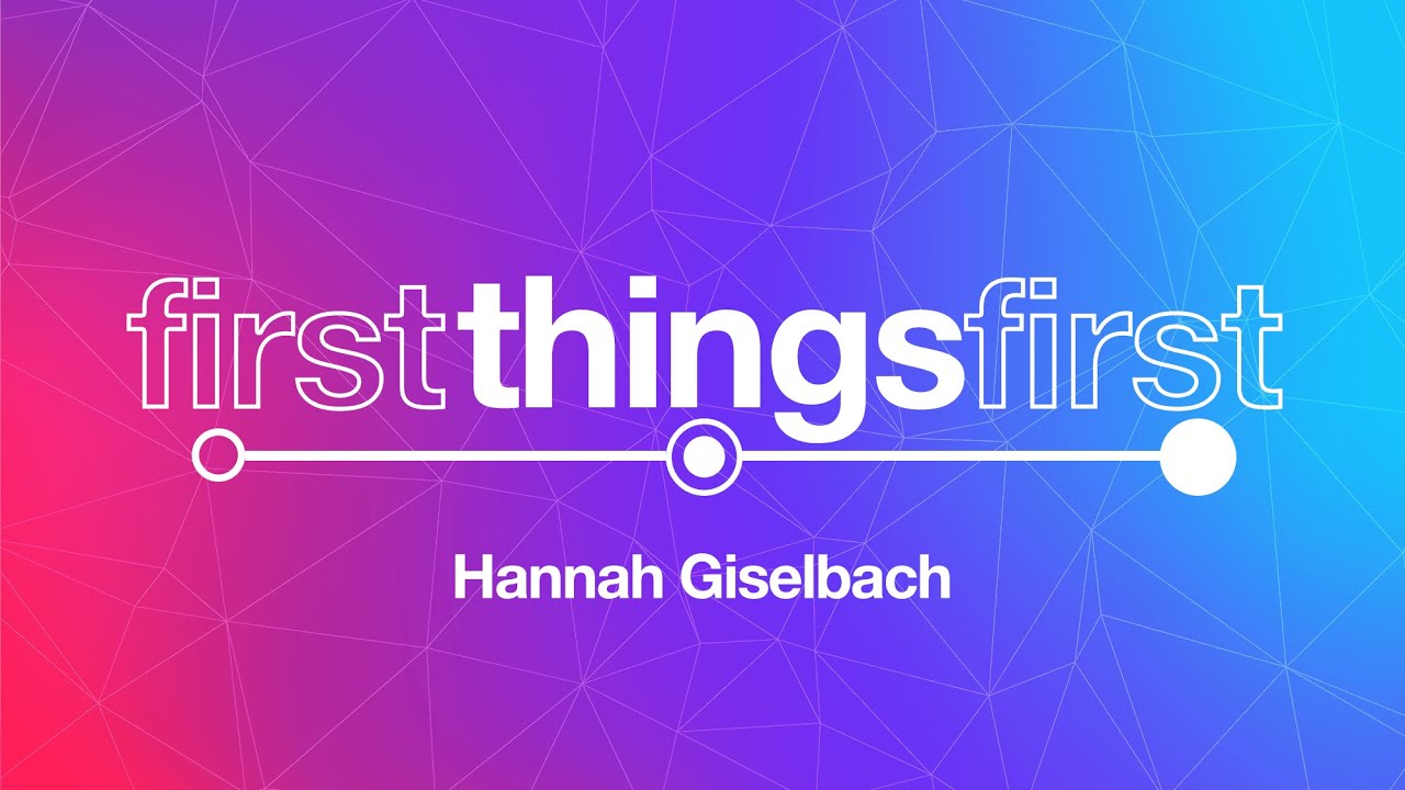 Hannah Giselbach: First Things First - YouTube
