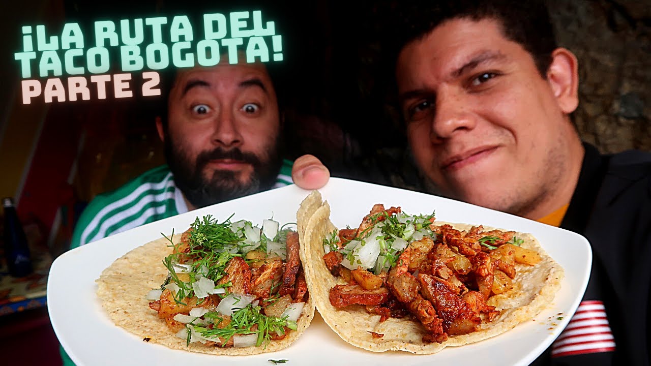 Los mejores TACOS MEXICANOS de BOGOTÁ 🌯 La Ruta del Taco Colombia Parte ...