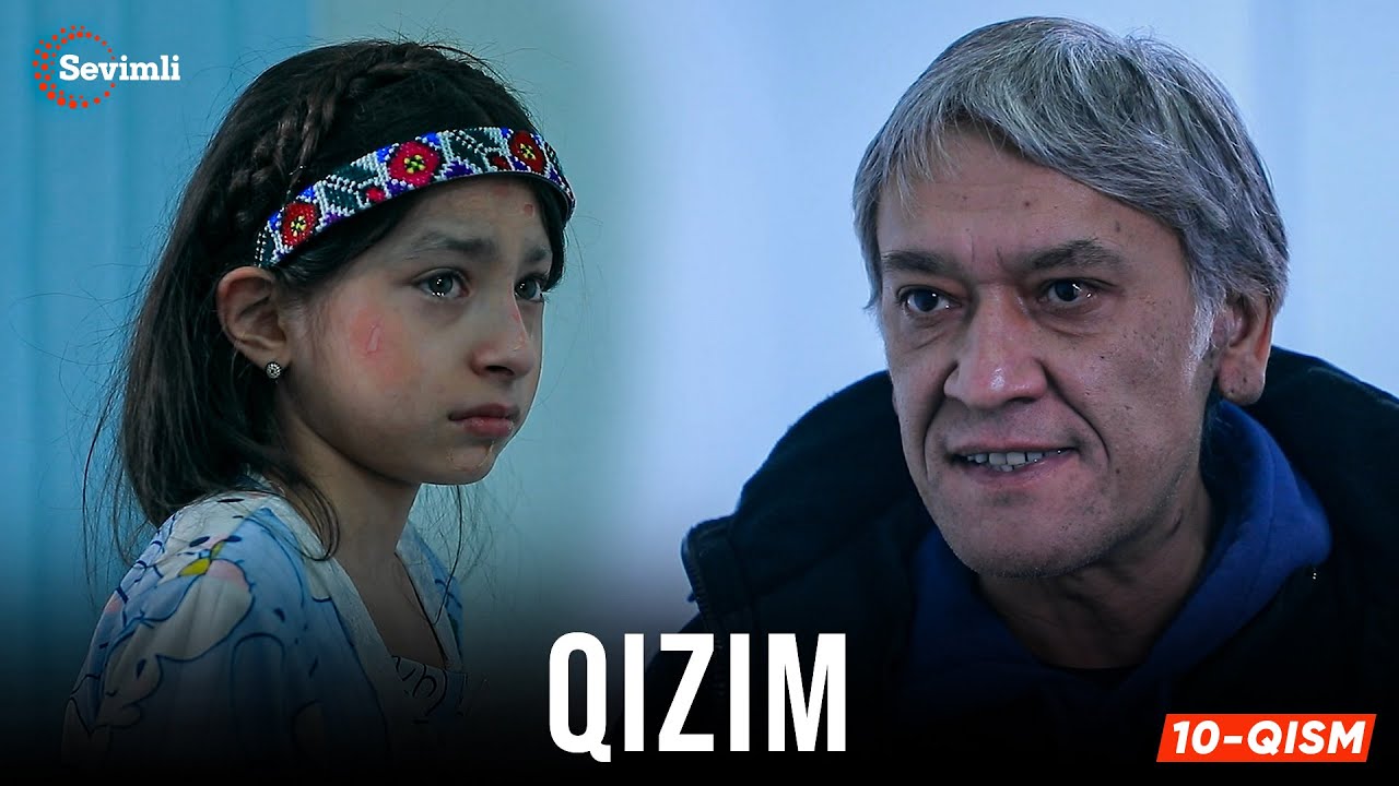Qizim 10-qism (milliy serial) | Қизим 10 қисм (миллий сериал) - YouTube