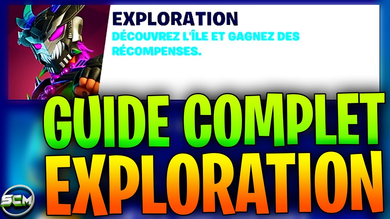 GUIDE COMPLET DES DÉFI QUÊTE EXPLORATION SUR FORTNITE, ASTUCE GUIDE ...