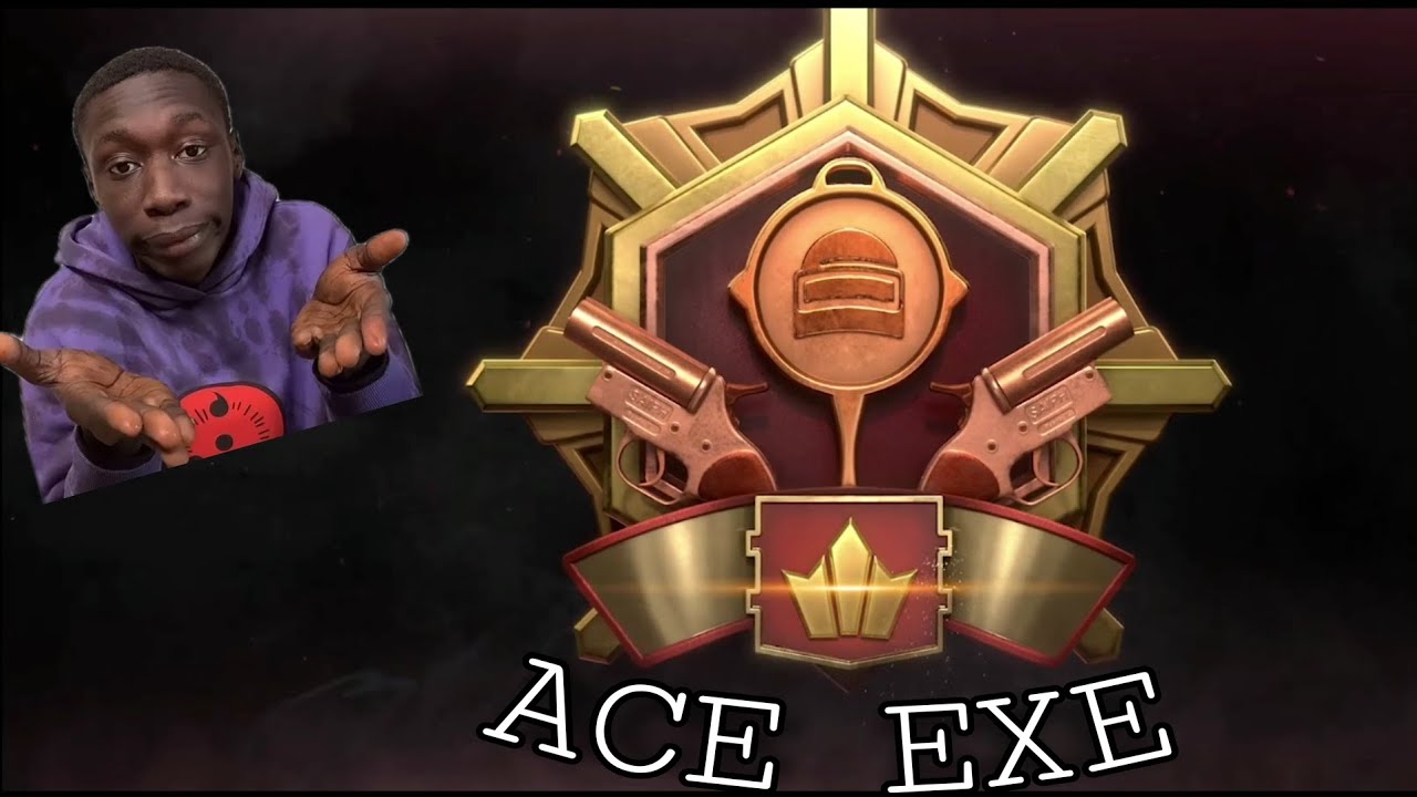 ACE.EXE | PUBG MOBILE - YouTube