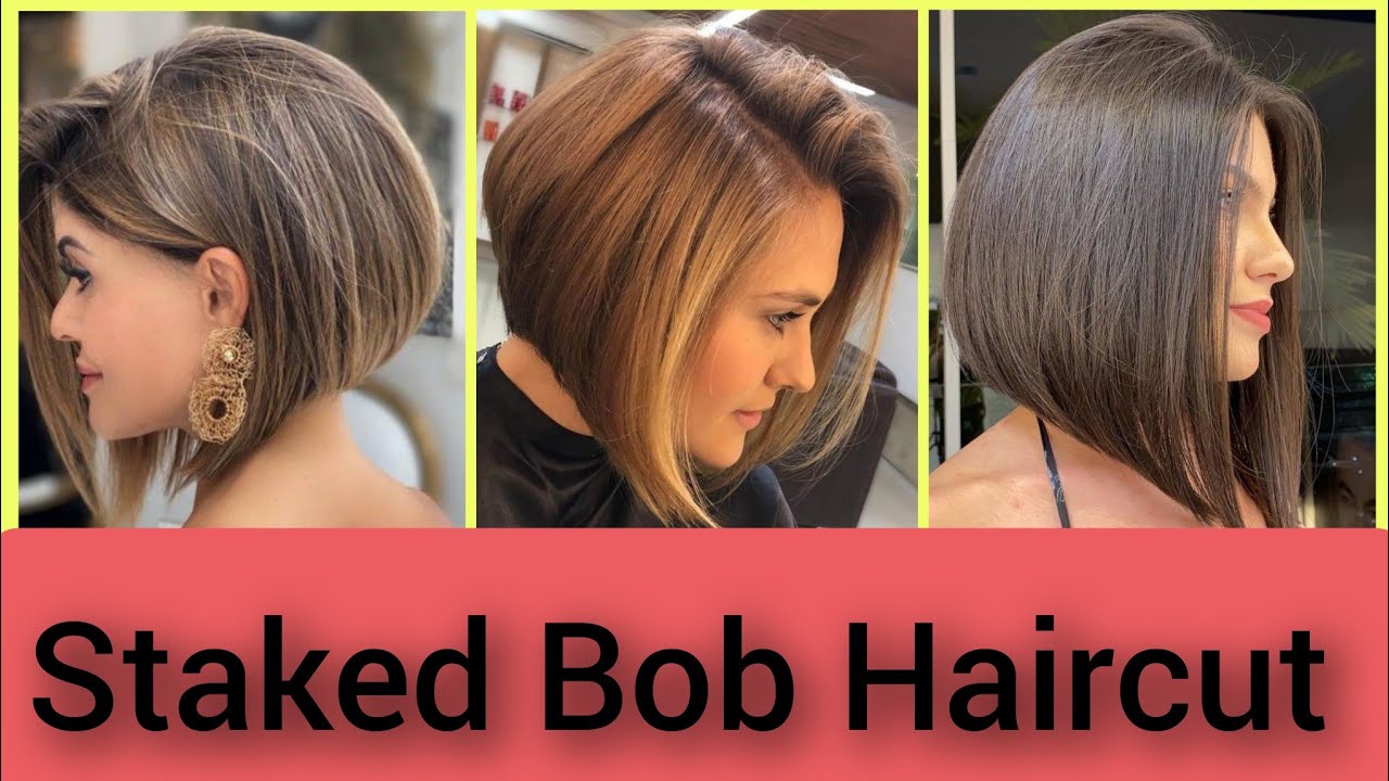 Most Demanding & Mesmerizing Staked Bob Hairstyles With Outstanding ...