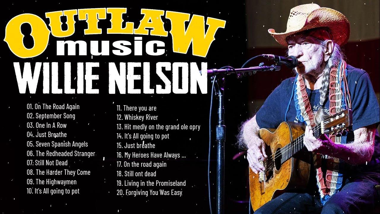 Country Outlaw Music - Top Outlaw Country Best Songs Willie Nelson ...
