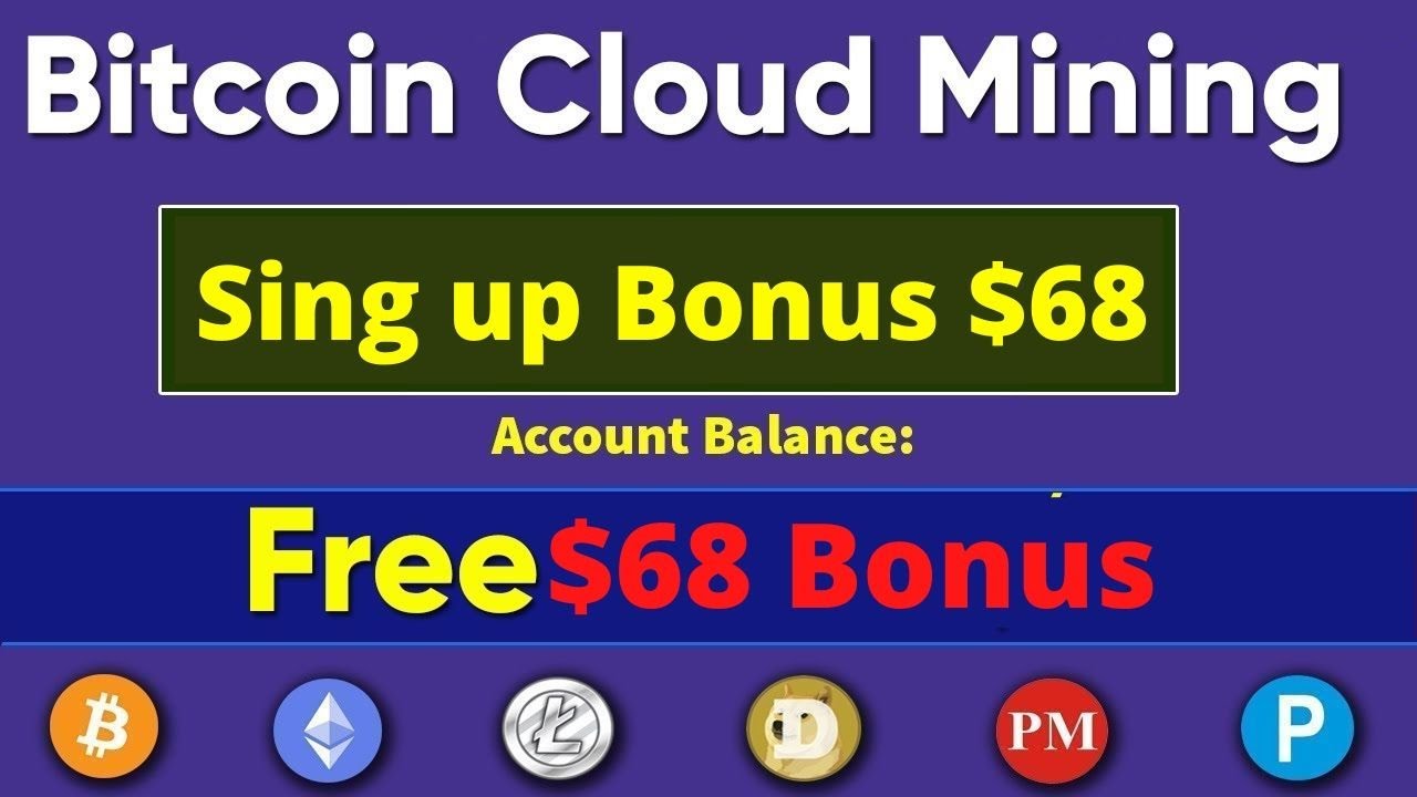 New free bitcoin cloud mining site 2020 sing up bonus $68 ,Sing up now ...