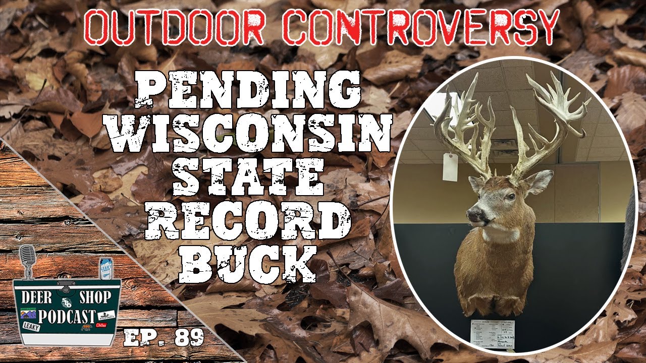 Pending Wisconsin State Record Buck | Captain Brock Horner Controversy ...