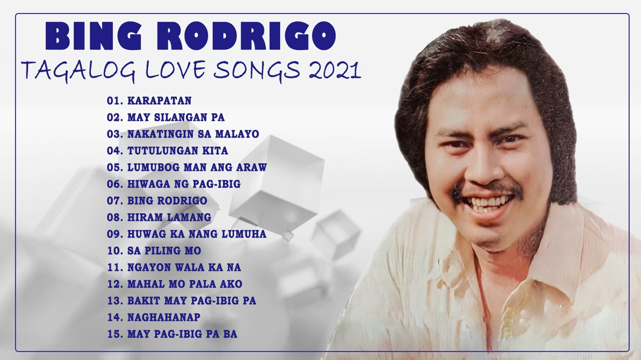 BING RODRIGO Greatest Hits | Tagalog Love Songs Of All Time | The Best ...