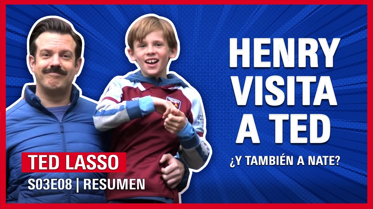 Ted Lasso 3x08 | TED ENFRENTA SU PEOR MIEDO | RESUMEN Temporada 3 ...