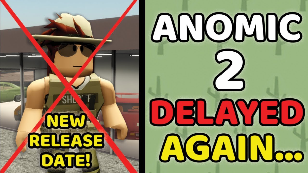 ANOMIC 2 DELAYED... (NEW RELEASE DATE) | Roblox Anomic - YouTube