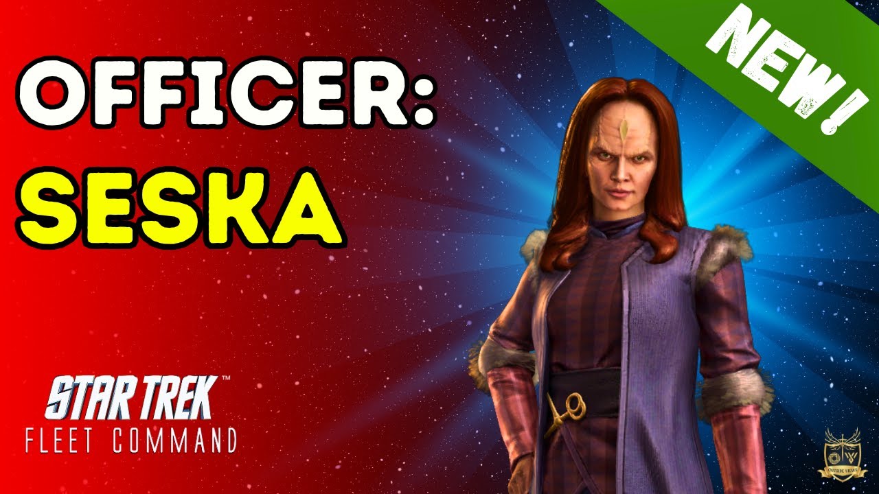 New: Seska | How to Play Star Trek Fleet Command - YouTube