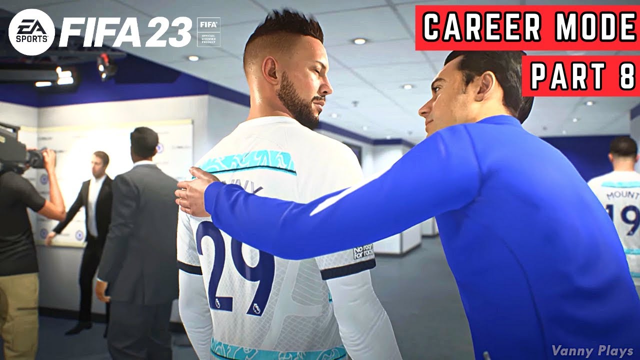 FIFA 23 - My Player Career Mode (Chelsea F.C) Walkthrough - Episode 8 ...