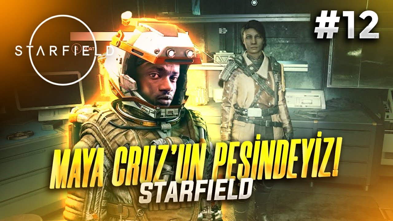 MAYA CRUZ'UN PEŞİNDEYİZ! | STARFIELD - BÖLÜM 12 - YouTube