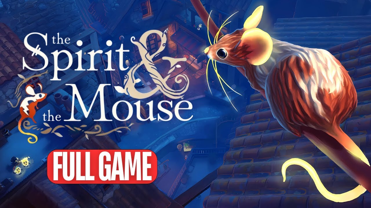 THE SPIRIT AND THE MOUSE Gameplay Walkthrough | FULL GAME | PC HD No ...