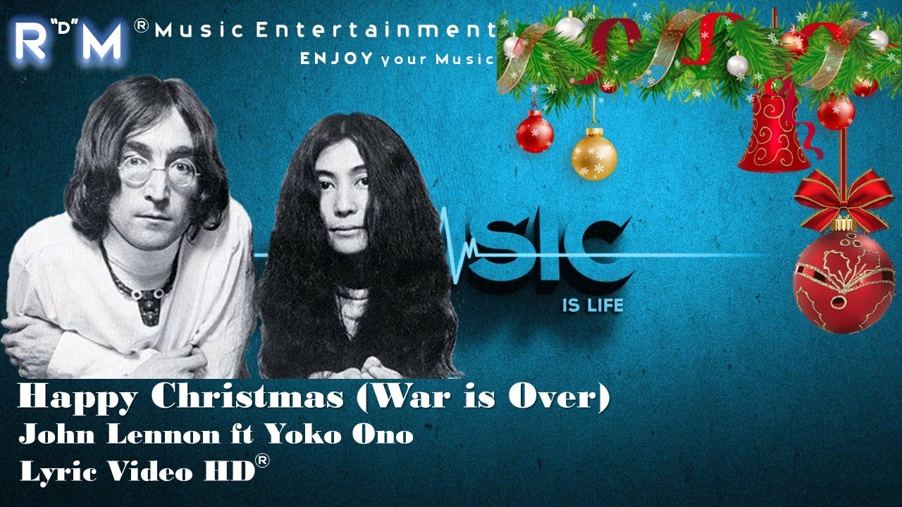 Happy Christmas (War is Over) - John Lennon ft Yoko Ono ®Lyric Video HD ...