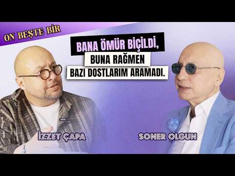 Soner Olgun ''RUHU BEŞ PARA ETMEZ ÜNLÜLER VAR!'' l İzzet Çapa ile Paşa Paşa Muhabbetler