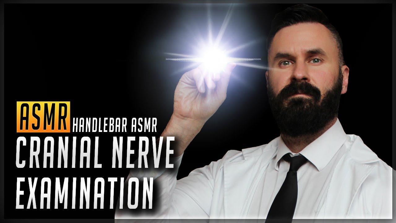 Handlebar ASMR Cranial Nerve Examination Roleplay - YouTube
