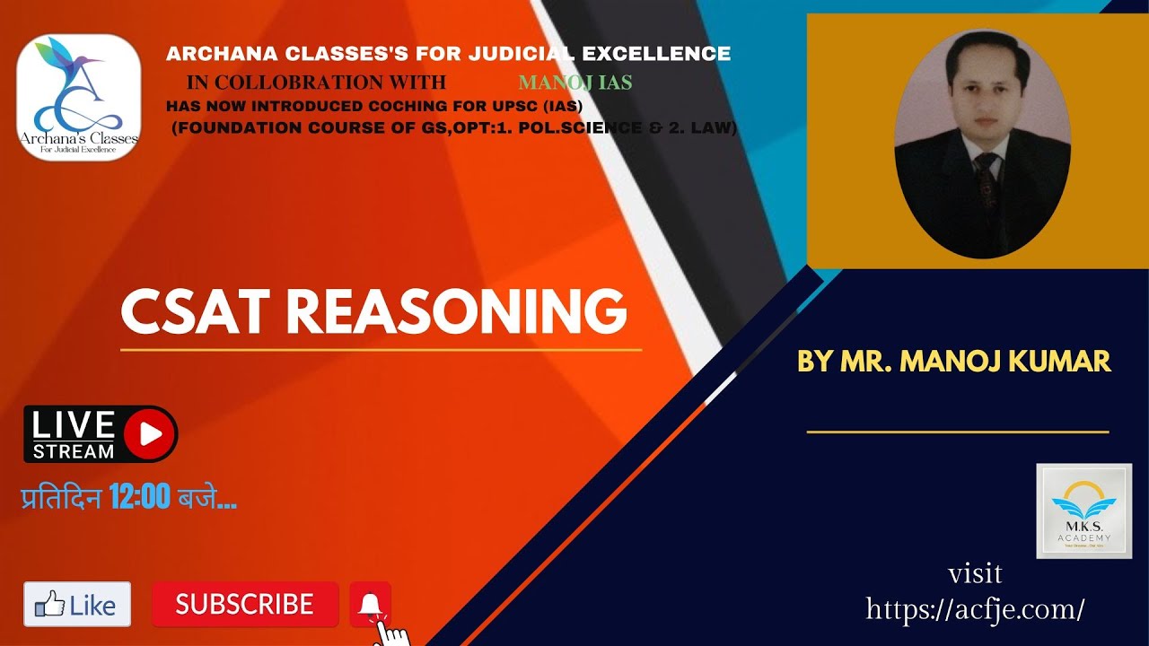 Csat Reasoning Upsc Ias By Mr Manoj Kumar Ias Acfje Youtube