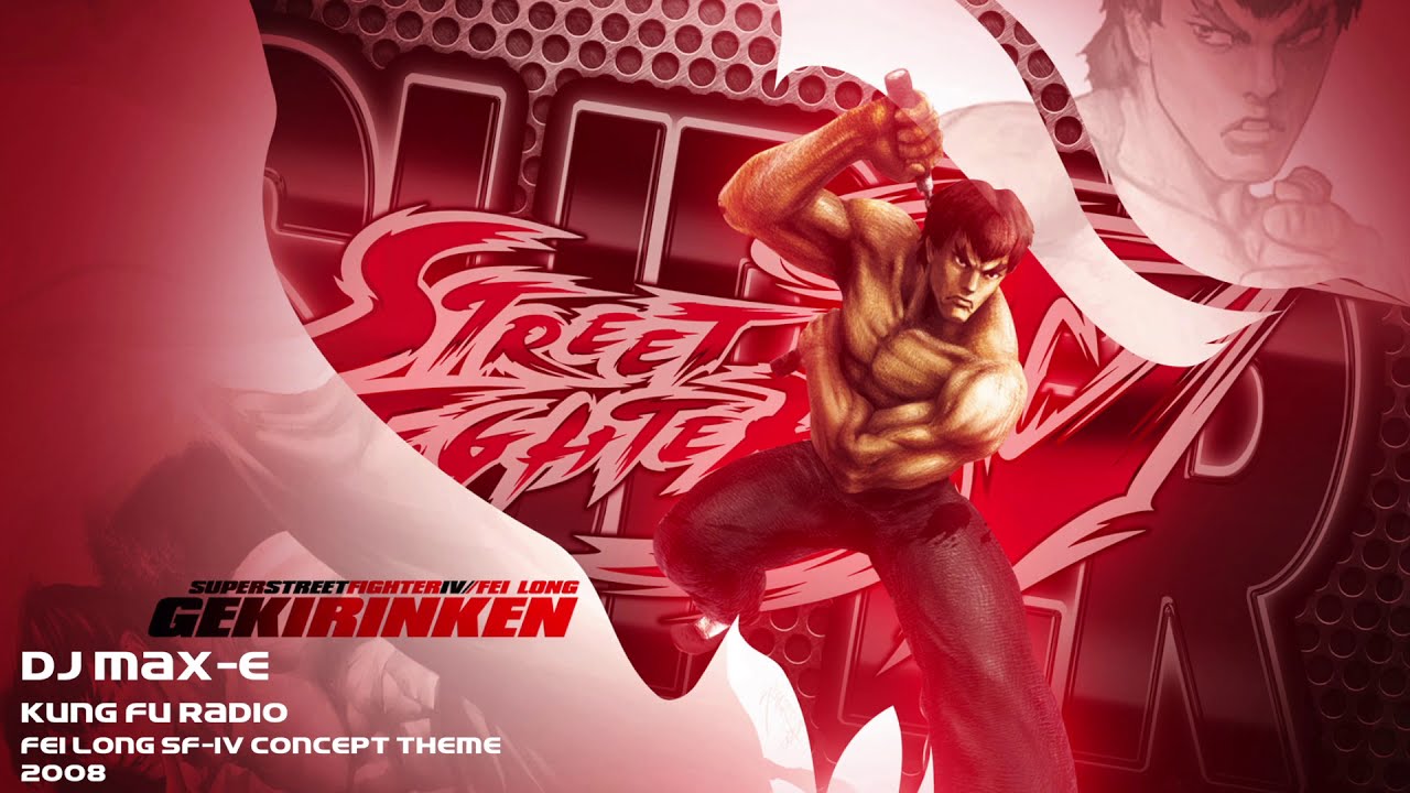 DJ MAX-E - "Kung Fu Radio" (Fei Long SF4 Concept Theme) - YouTube
