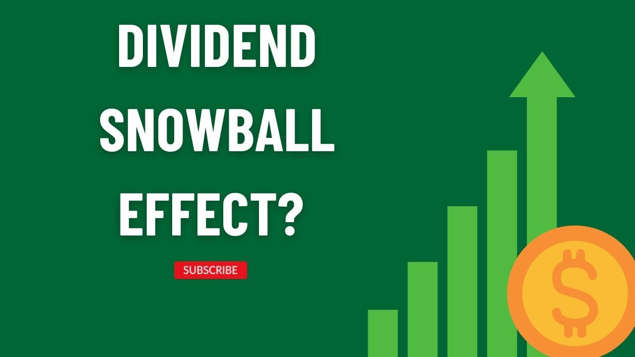 Dividend Snowball Effect 💼 A Smart Investment Strategy? 💲 - YouTube