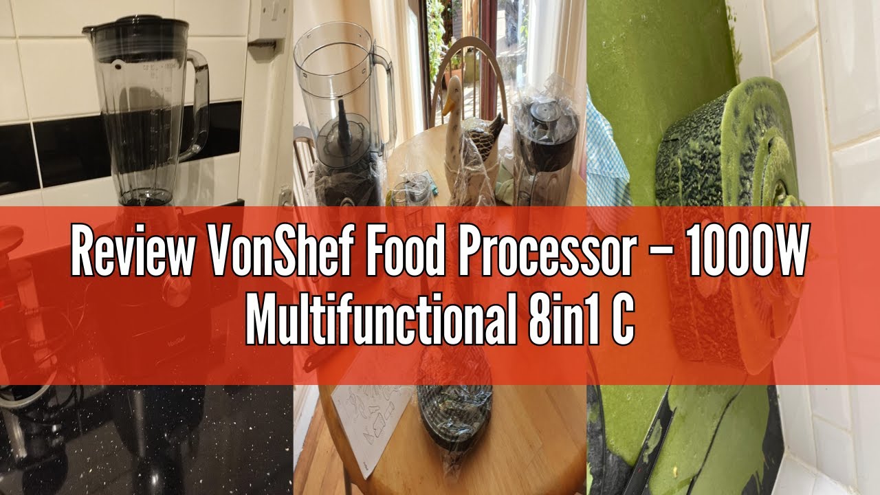 Review VonShef Food Processor – 1000W Multifunctional 8in1 Chopper ...