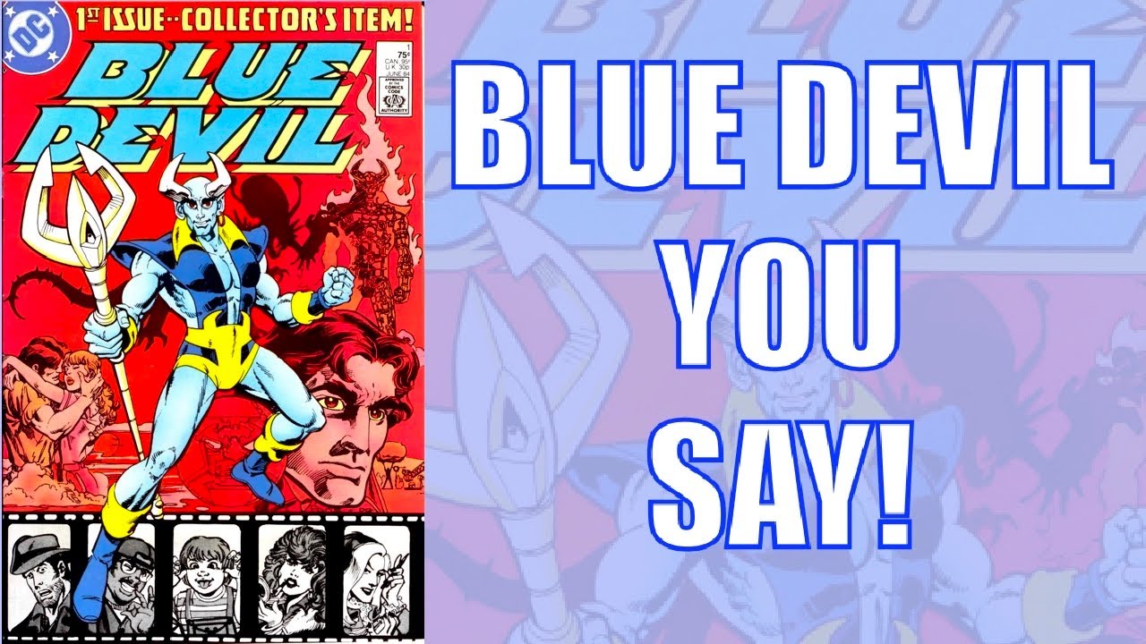 Remembering Blue Devil 1 From Dc Comics - YouTube