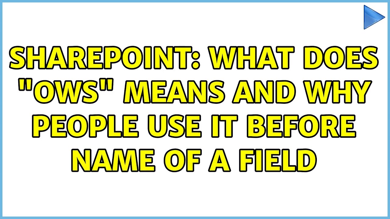 Sharepoint: What does "ows" means and why people use it before name of ...