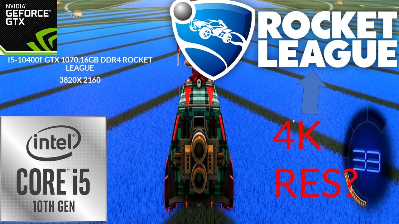 ROCKET LEAGUE IN 4K? i5 10400F GTX 1070 BENCHMARK - YouTube
