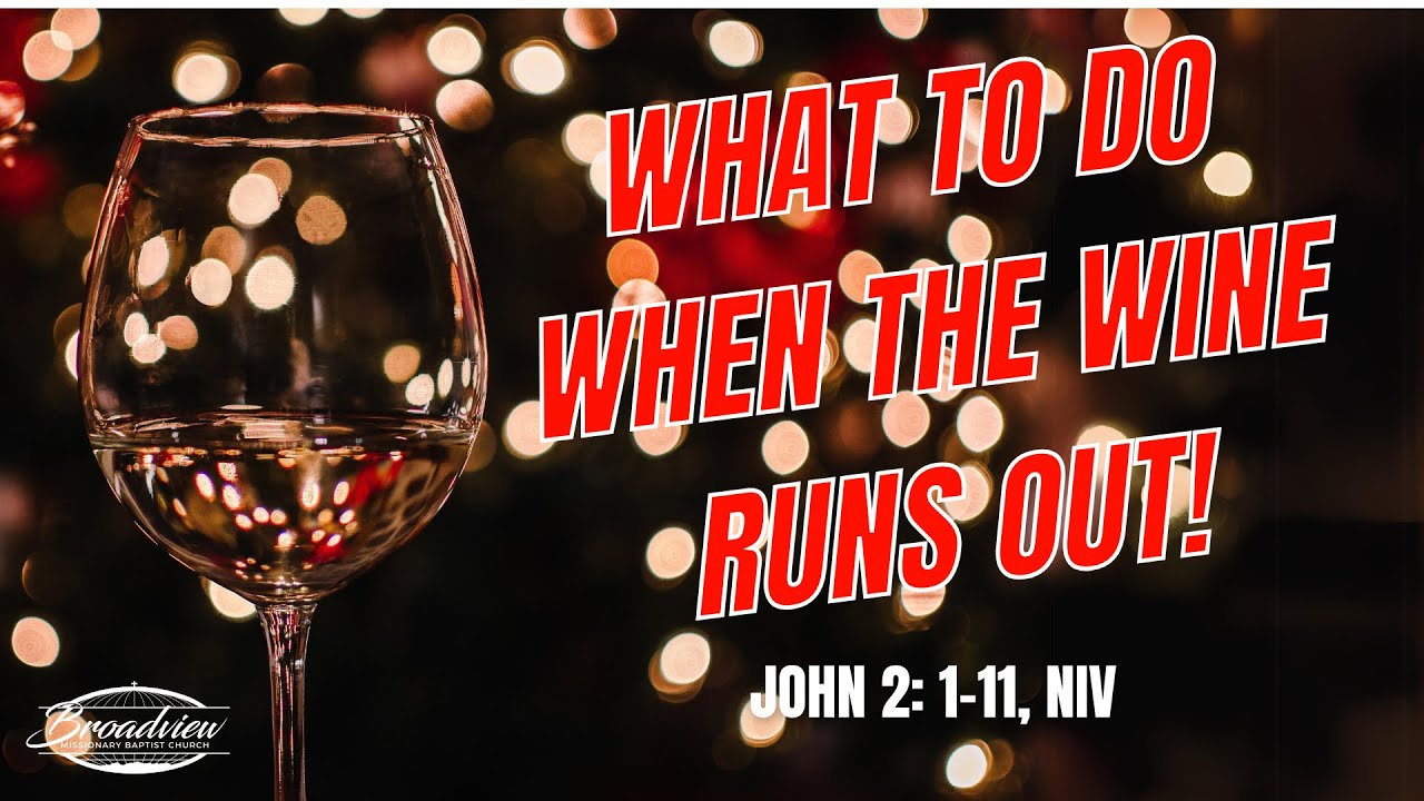 “What To Do When The Wine Runs Out” John 2-1-11 |Pastor Jasper Taylor ...