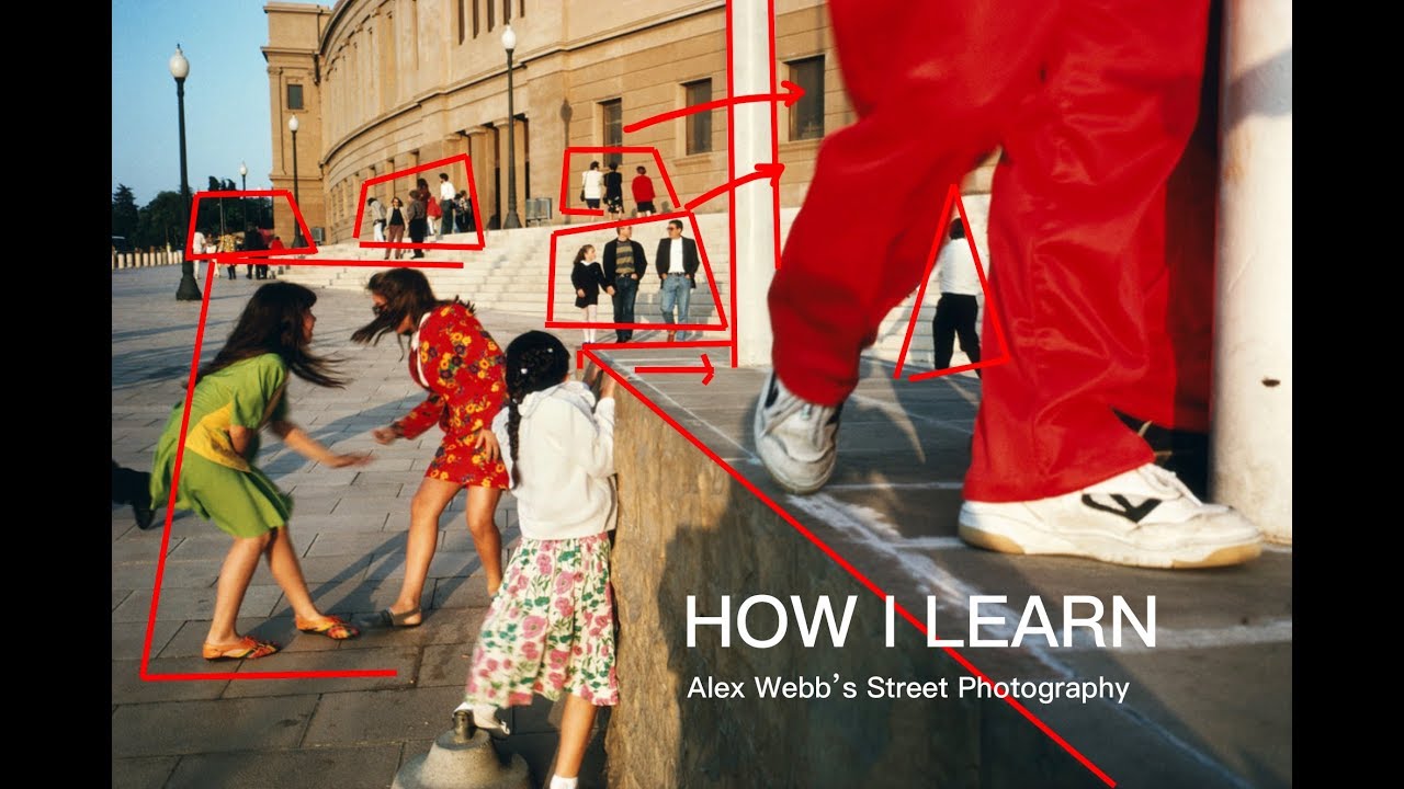 HOW I LEARN - Alex Webb 的街拍摄影 - Alex Webb’s Street Photography - YouTube