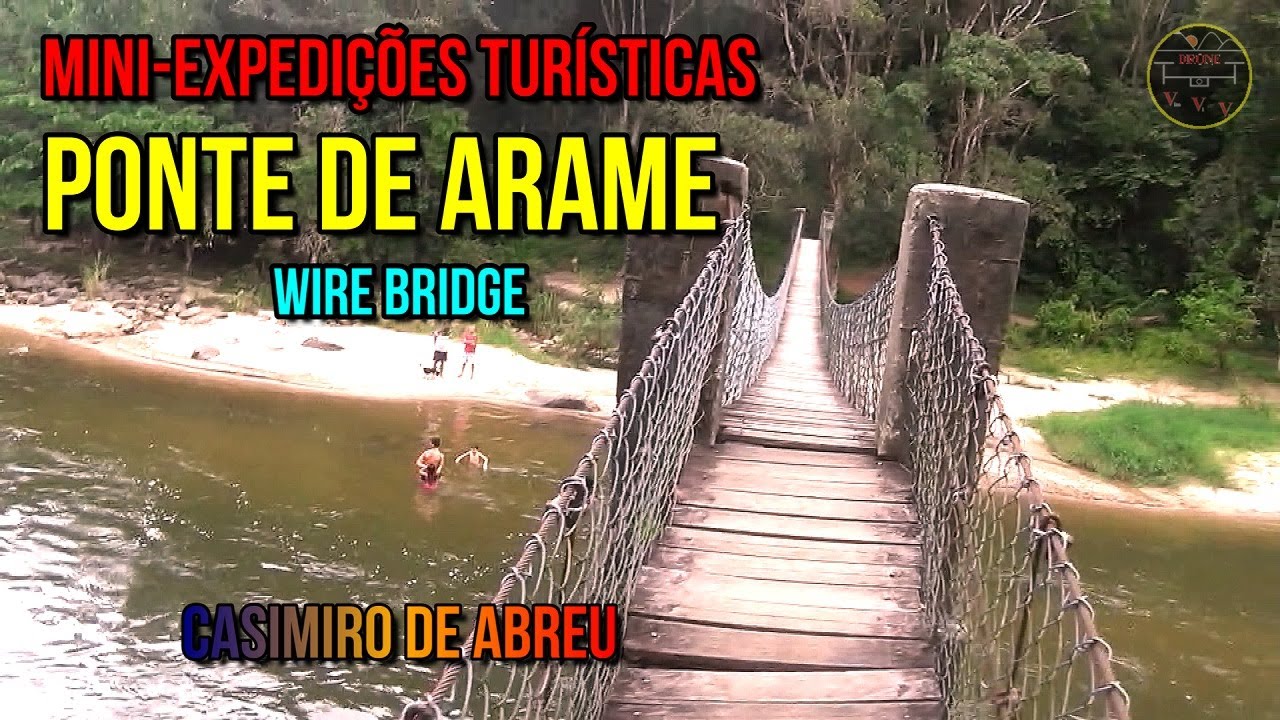 Passeio à Ponte de Arame em Casimiro de Abreu - RJ - YouTube