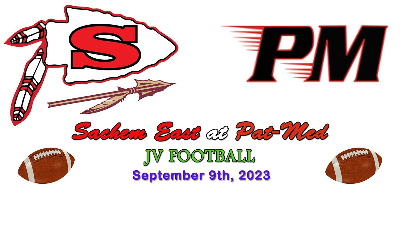 Sachem East JV Football at Pat-Med - 9/9/2023 - YouTube
