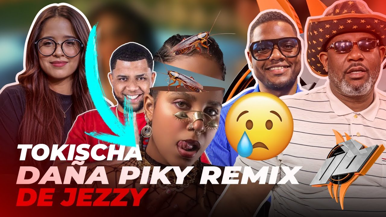 TOKICHA DAÑA PIKY REMIX DE JEZZY - YouTube