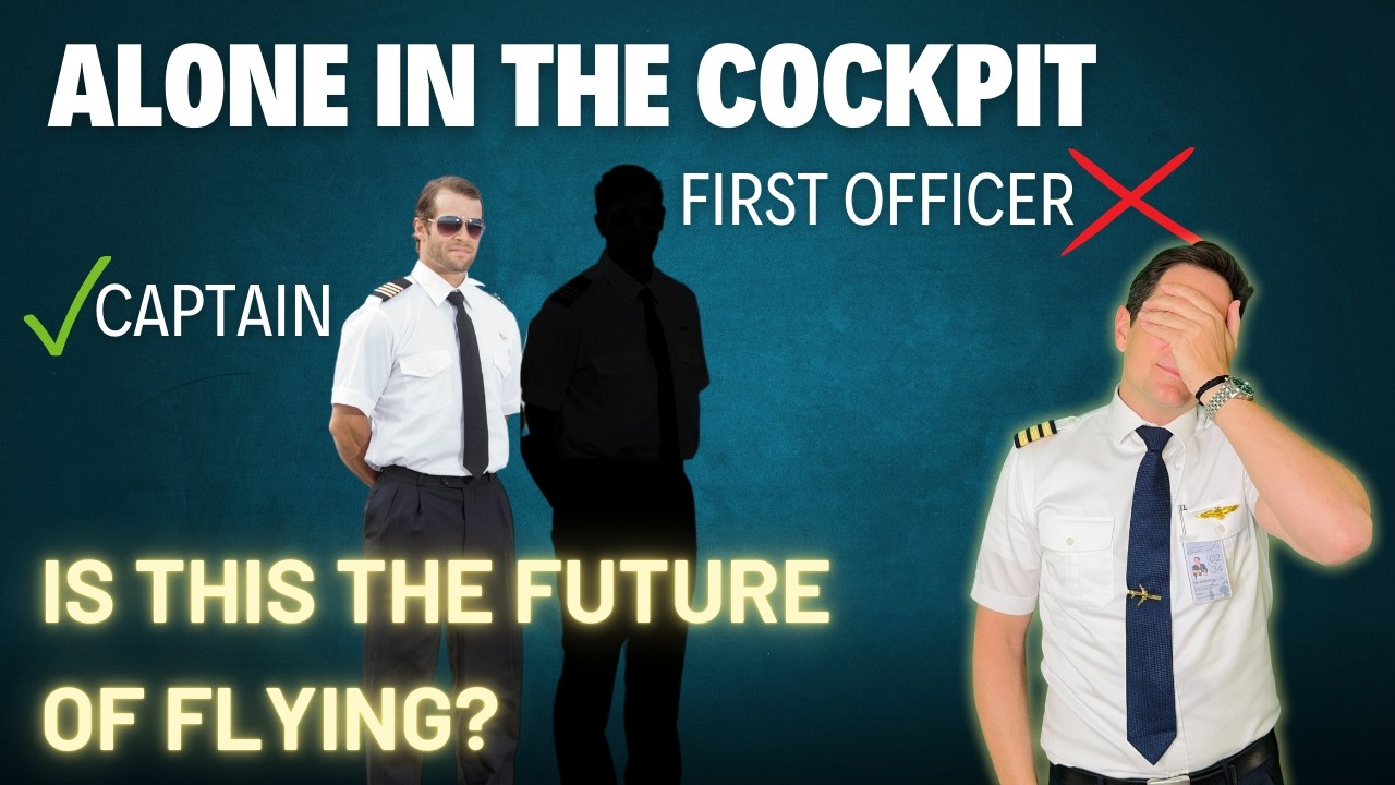 Will Pilots Become Obsolete? SINGLE- and NO-PILOT Operation explained ...