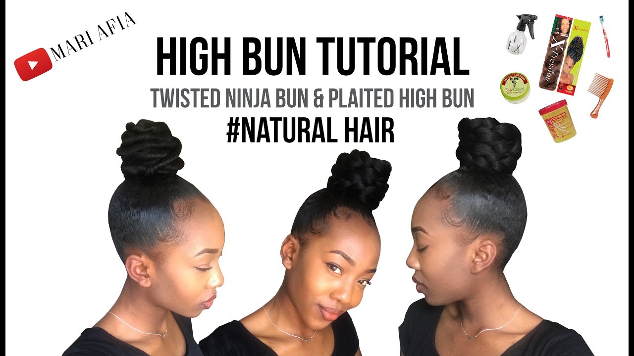 HIGH BUN TUTORIAL | NINJA BUN & PLAITED BUN #NATURALHAIR - YouTube